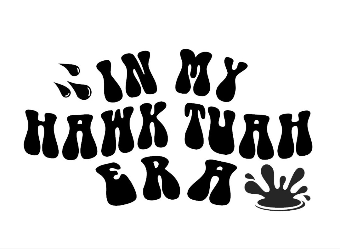 In My Hawk Tuah Era Decal Hawk Tuah Spit on That Thang Multiple Colors ...