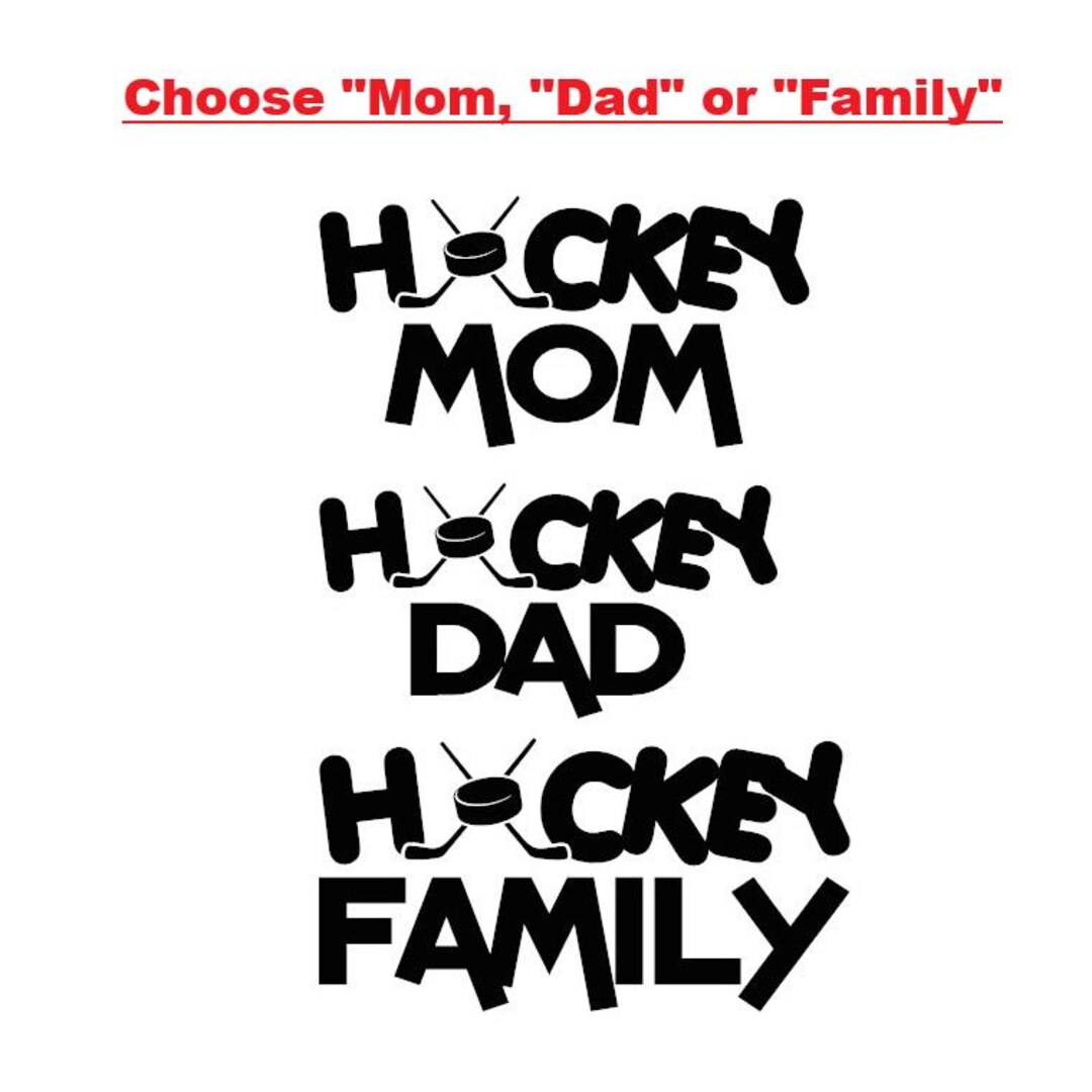 Hockey Mom / Dad / Family - Decal - Multiple Colors & Sizes - Laptop ...