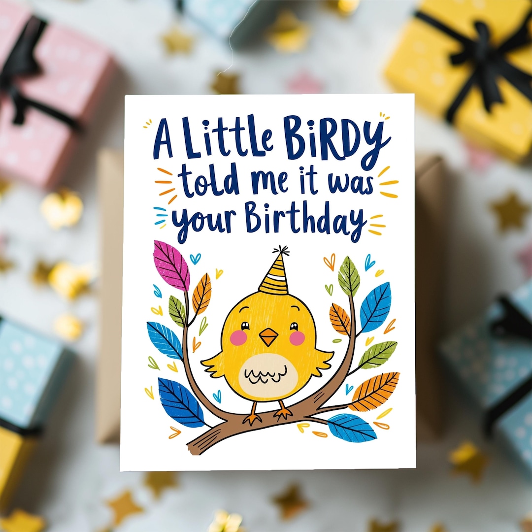 Cute Birthday Card A Little Birdy Told Me It Was Your Birthday Card for ...