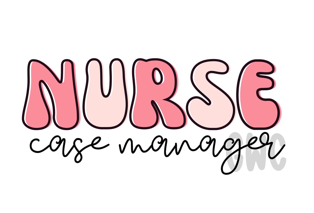Case Manager Nurse Png, Nurse Manager PNG Sublimation PNG, Printable ...