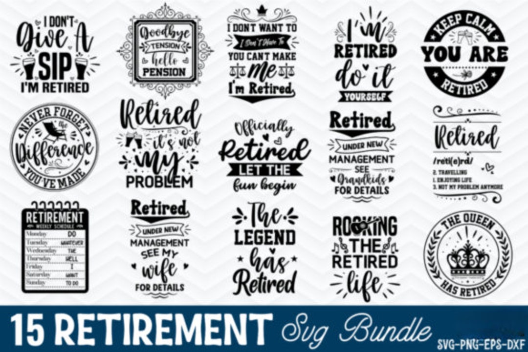 15 Retirement Quotes SVG Bundle, Retirement Svg Png, Happy Retirement ...