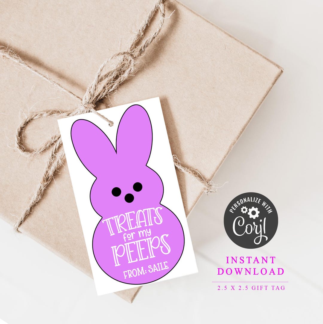 Easter Printable Treats for My Peeps Gift Tag, Cute Bunny Gift Tags ...