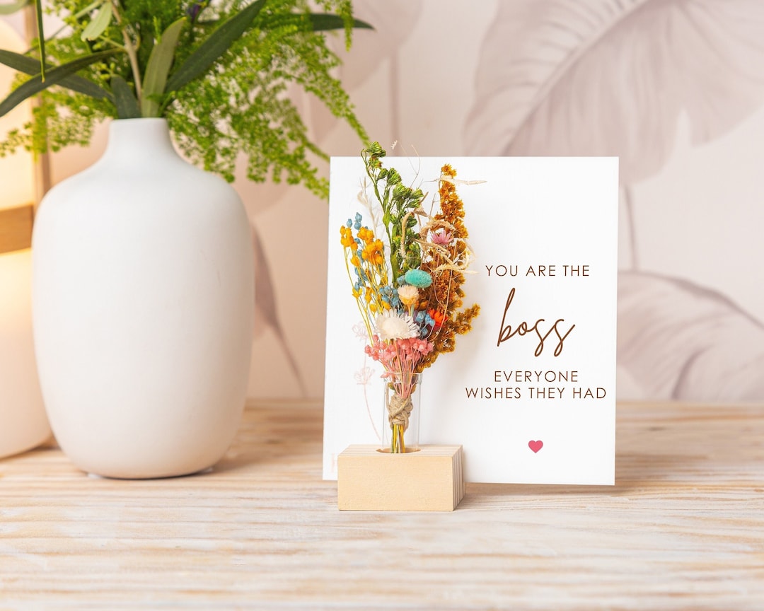 You Are the Boss Everyone Wishes They Had, Dried Flower Bouquet, Thank ...