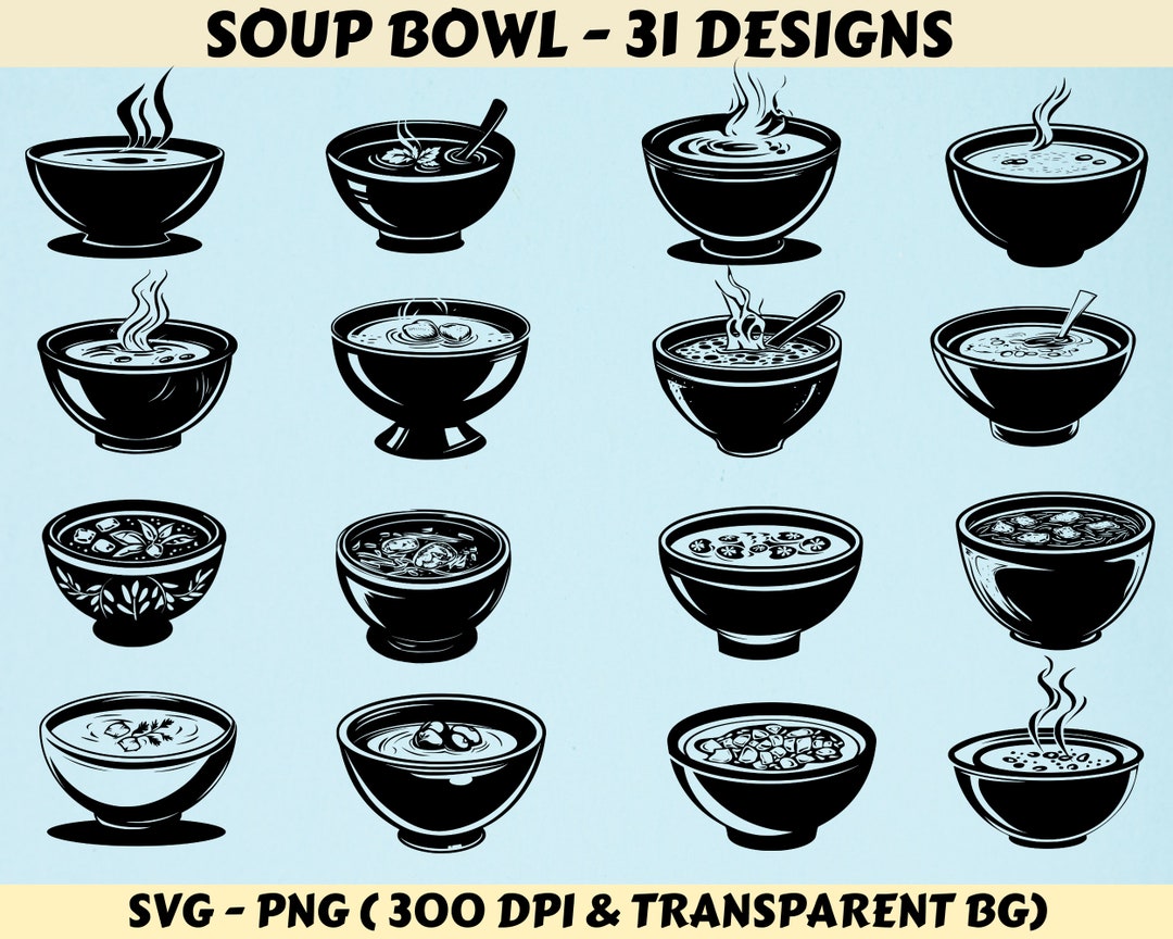 Bowl Svg, Bowl Svg Bundle, Soup Bowl Svg, Bowl Cricut, Soup Bowl ...