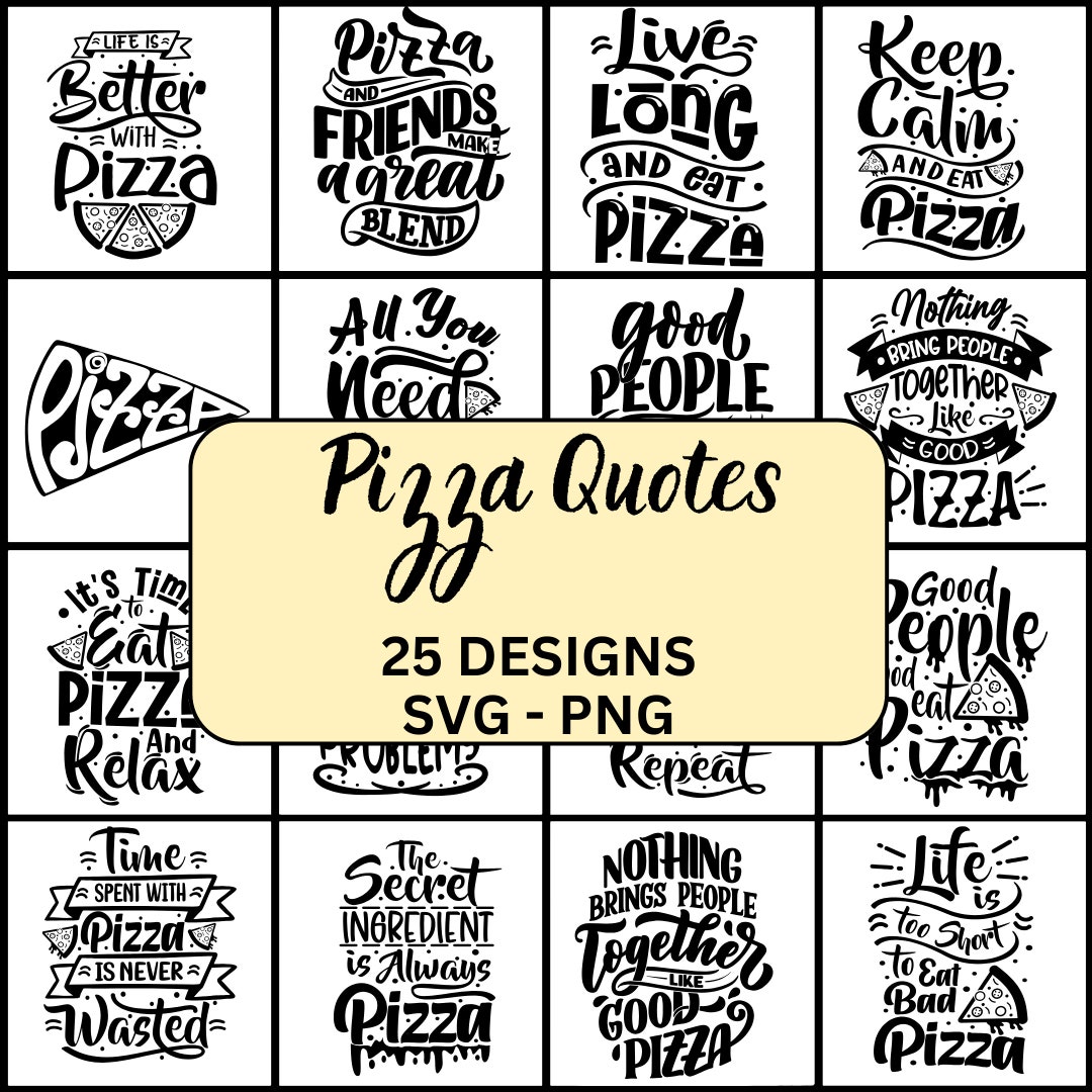 Pizza Quotes Svg, Pizza Svg Bundle, Pizza Quotes, Pizza T-shirt Bundle ...