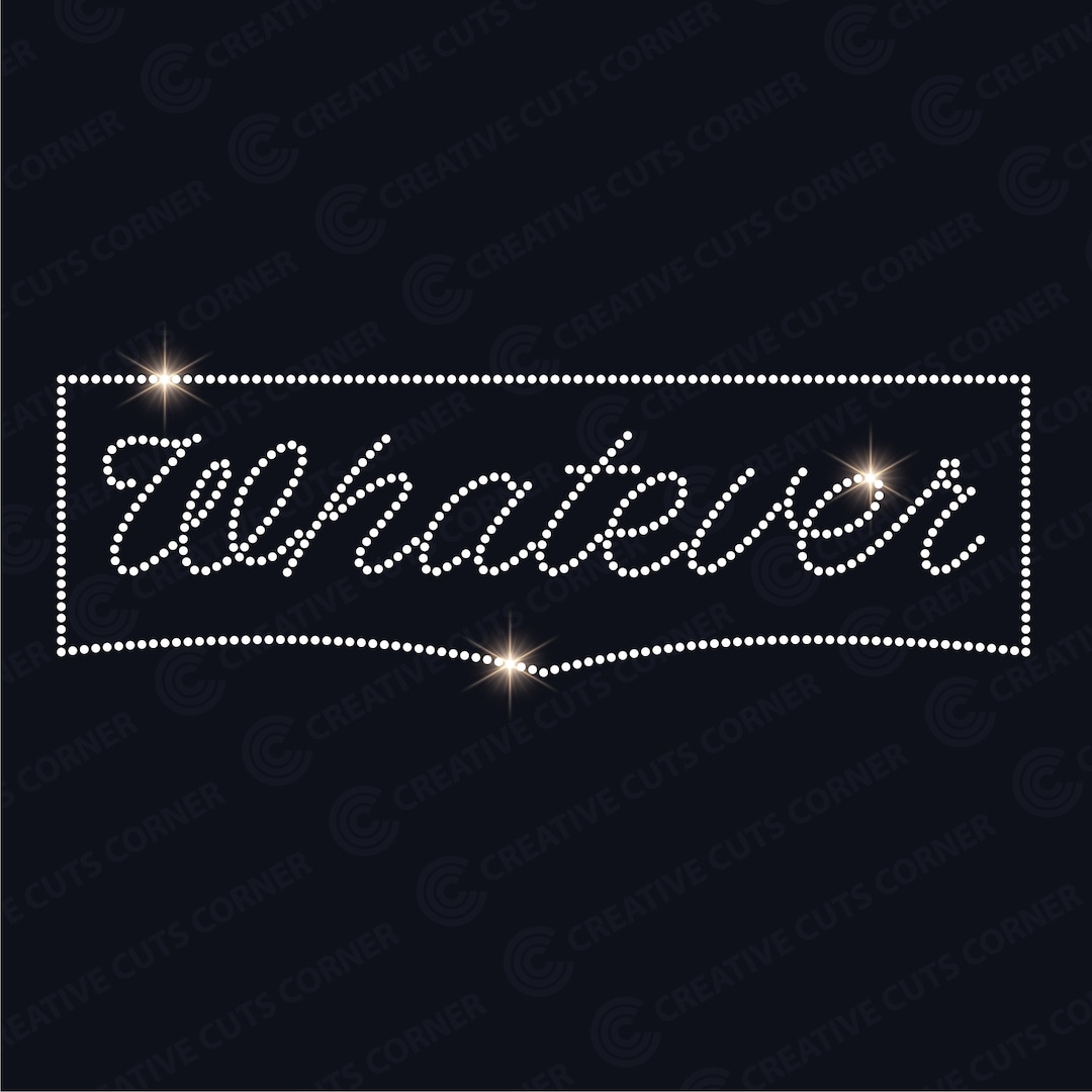 Rhinestone Whatever Svg Rhinestone Template Svg File Hotfix Rhinestone ...
