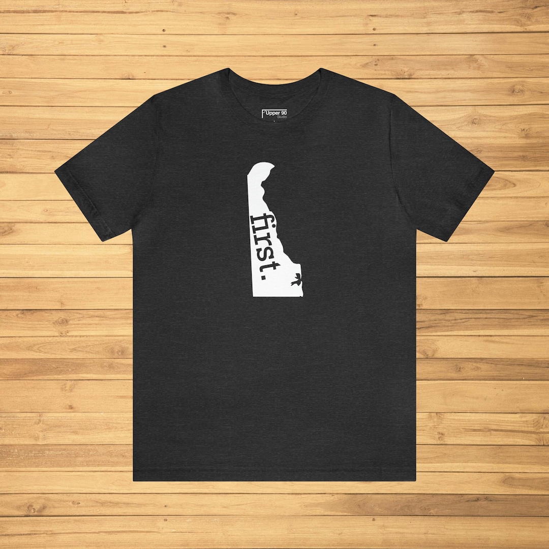 Delaware the First State Home T-shirt - Etsy