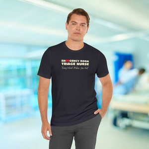 Emergency Room Triage Nurse, Funny ER Nursing T-shirt Unisex Short ...