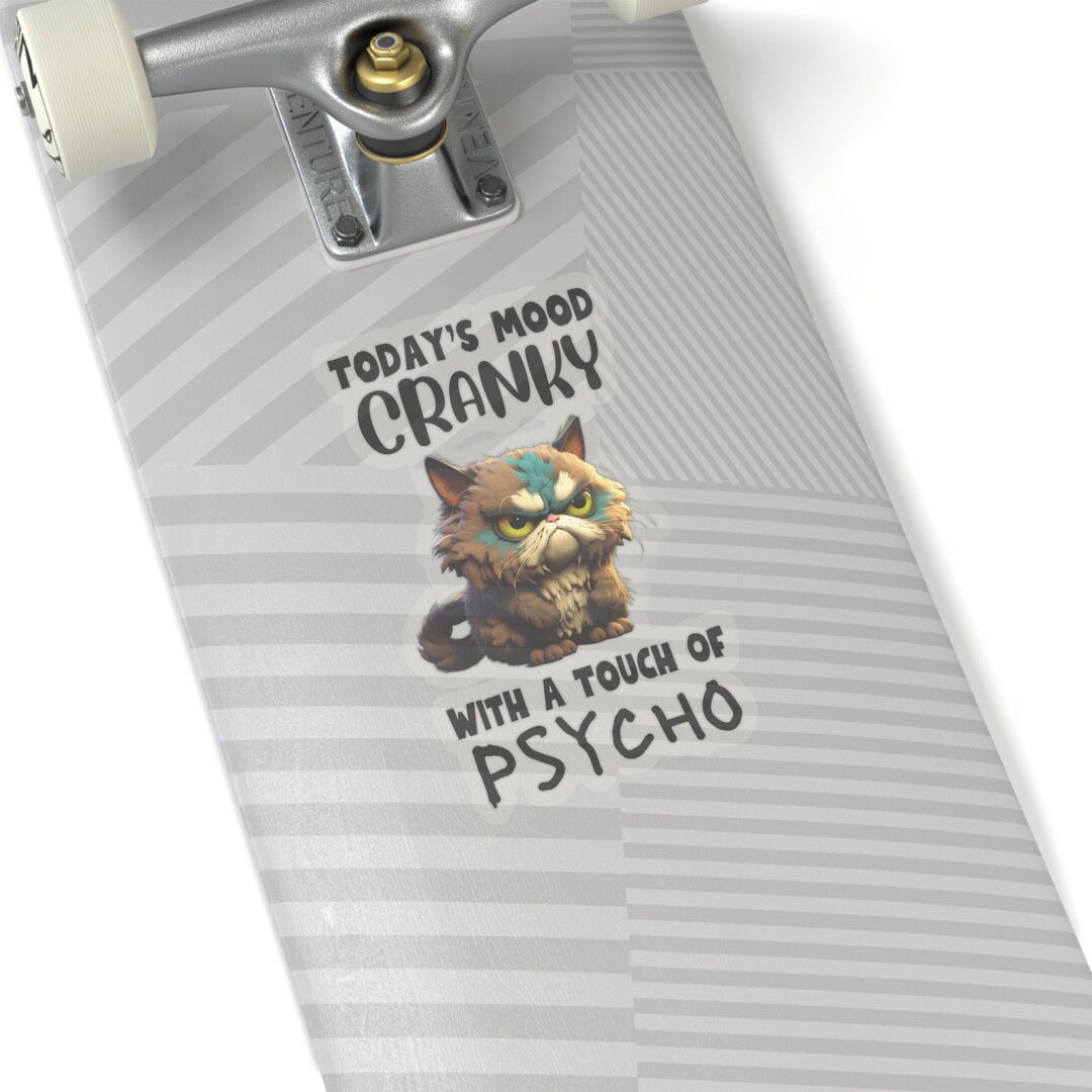 Today's Mood, Funny Grumpy Cat Kiss-cut Sticker Design, Fun Sarcastic ...
