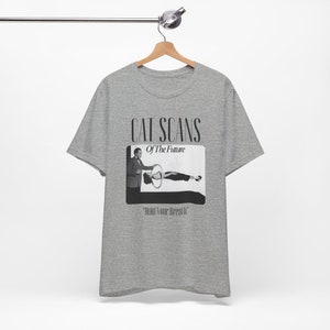 Funny Radiology Shirt, Unisex Short Sleeve Tee, Fun CT Scan T-shirt ...