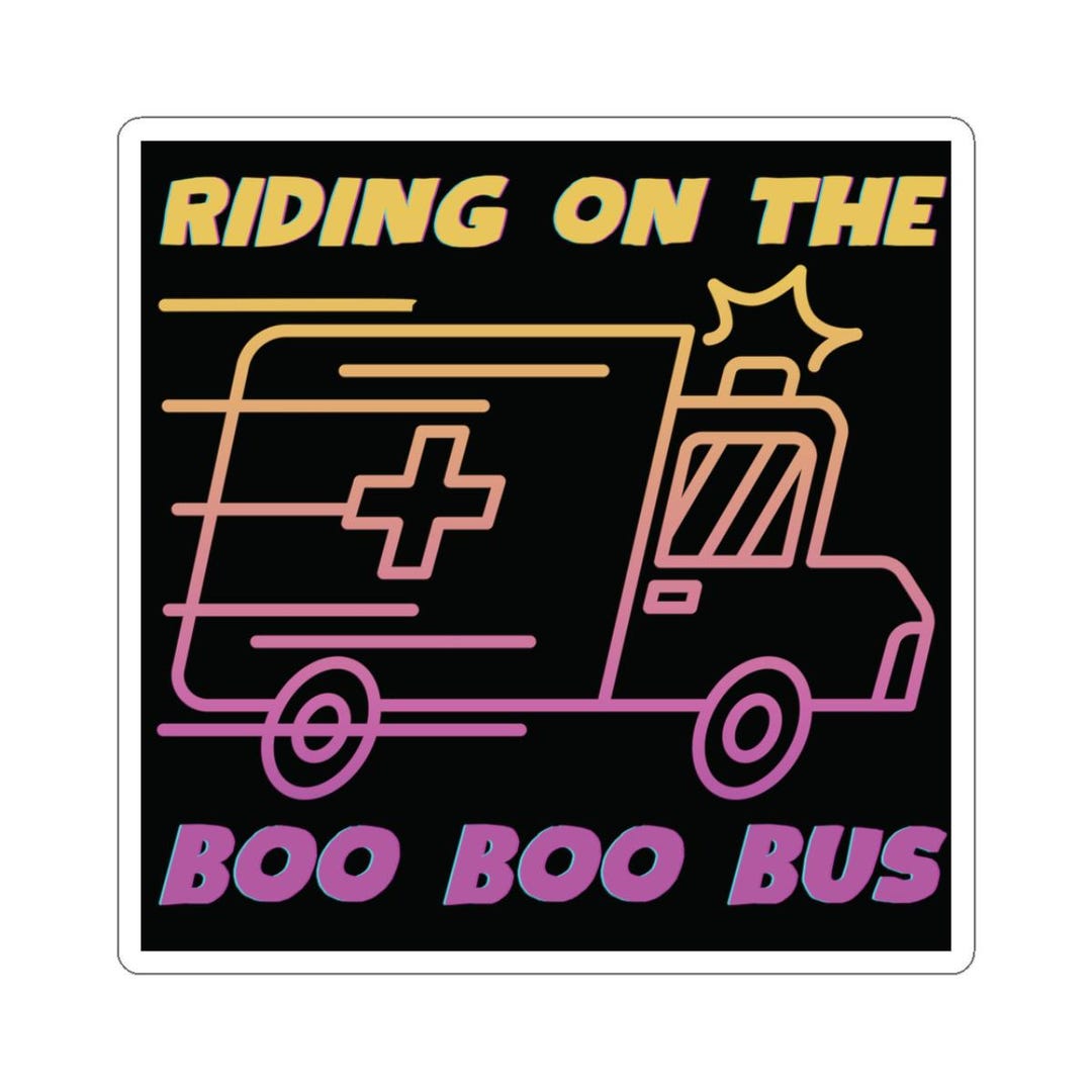 Riding on the Boo Boo Bus Kiss Cut Sticker Funny Gift Water Bottle ...