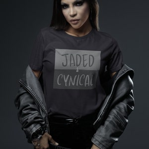 Jaded & Cynical T-shirt Design, Unisex Short Sleeve Tee, World Weary ...