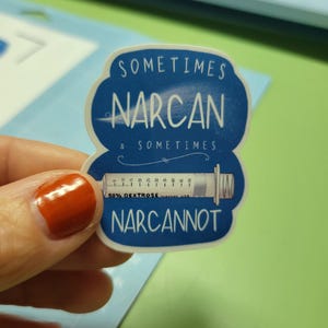 Sometimes Narcan Healthcare Sticker, Medical Humor, Waterproof Sticker ...