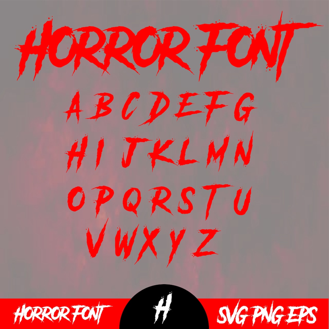HORROR FONT SVG Horror Alphabet Svg Horror Svg Instant - Etsy