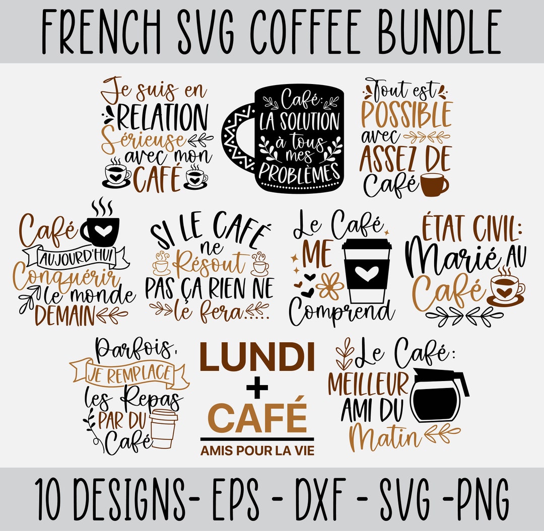 10 French Coffee SVG Bundle, SVG Café, SVG Café Drôle, French Cricut ...