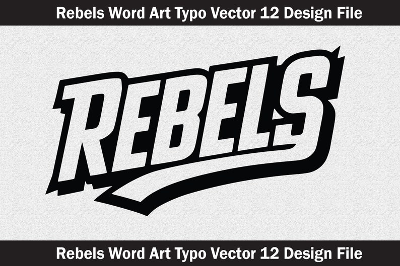 Rebels Word Art, Mascot Typography Vector (digital Files) - Etsy