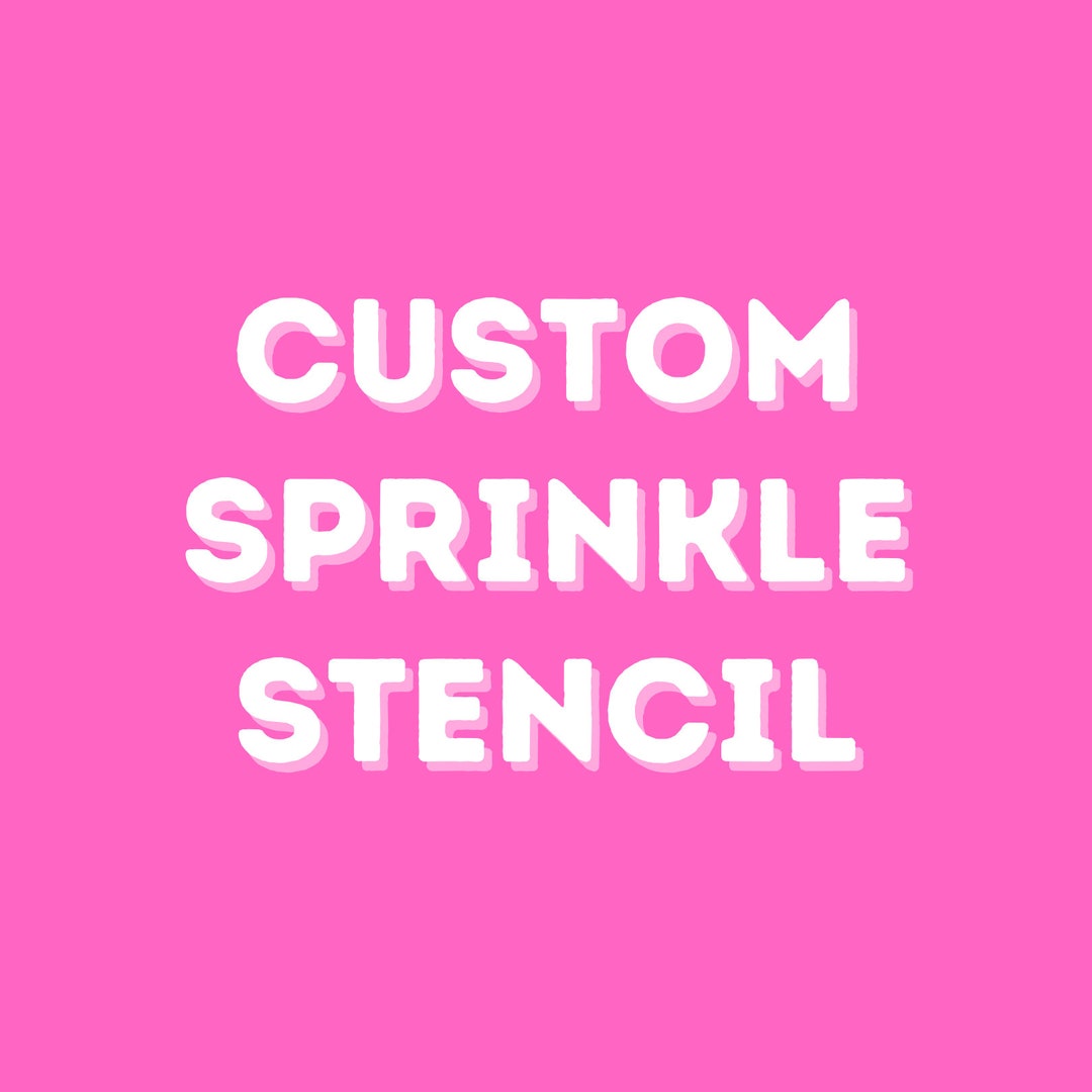 Custom Sprinkle Stencil - Etsy