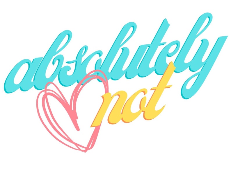 Absolutely Not, Vinyl Decal/sticker, Water & UV Resistant - Etsy