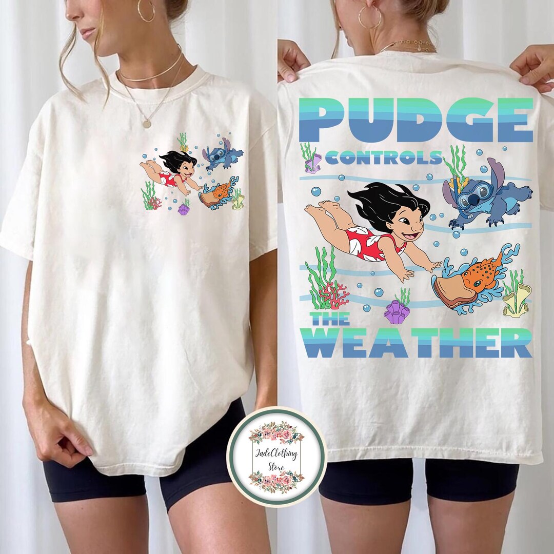 Two-sided Lilo & Stitch Disney Pudge Shirt, Pudge Controls the Weather ...