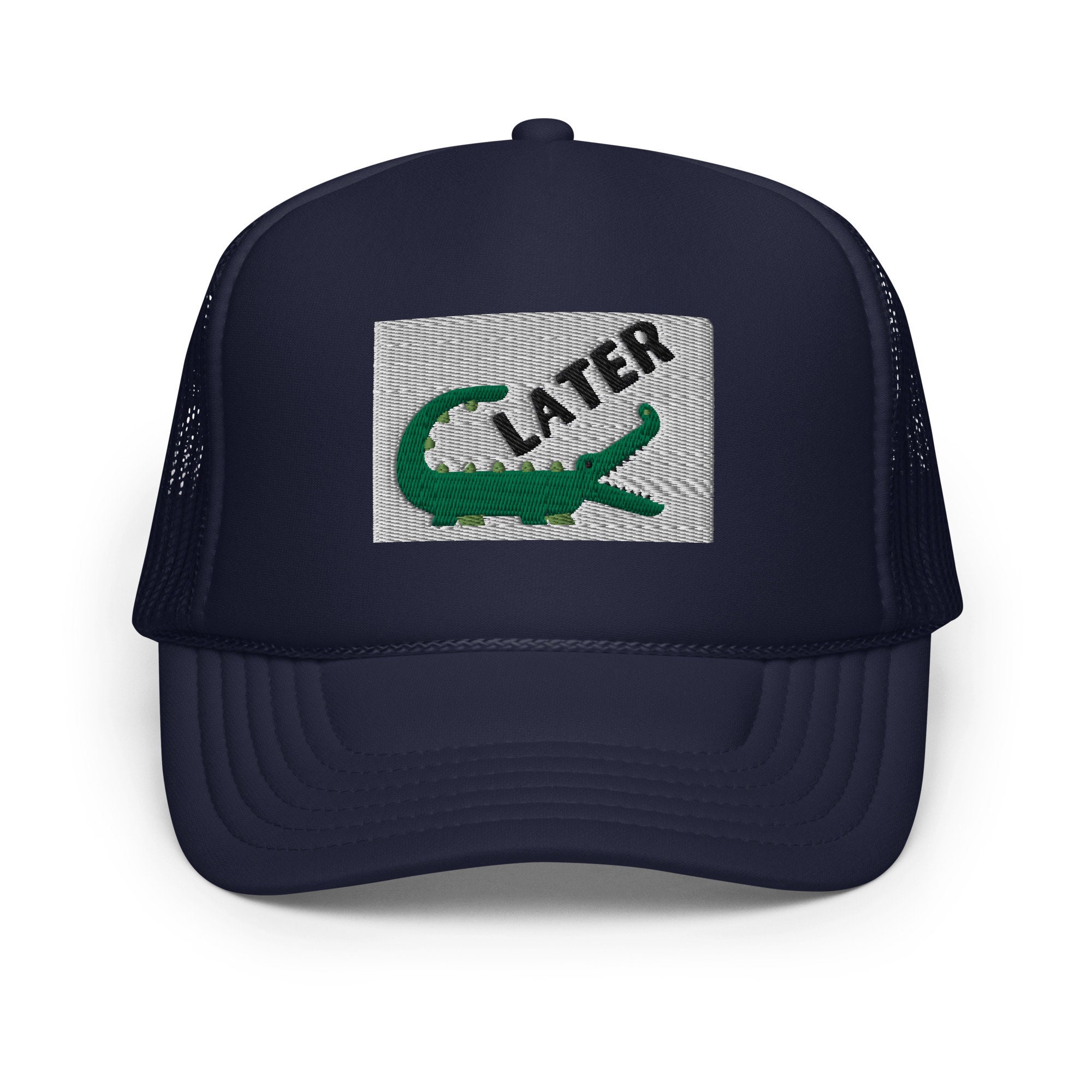LATER GATOR Foam Trucker Hat With Funny Saying With Cute Alligator for ...