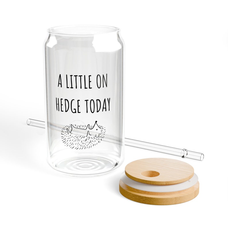 A Little on Hedge Today Sipping Glass, 16oz, Cute Sayings, Gifts, Cute ...