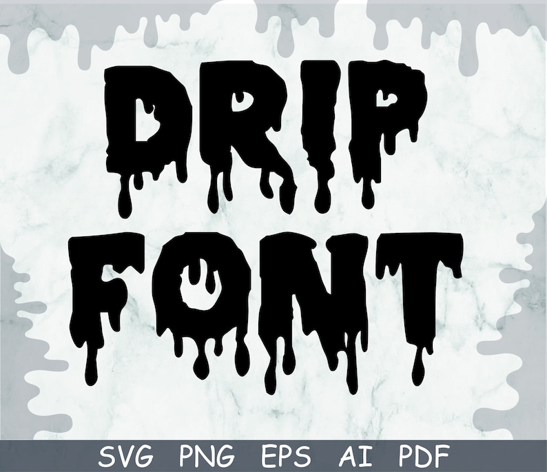 Dripping Font SVG, Dripping Alphabet, Cut Files, Svg File for Cricut ...