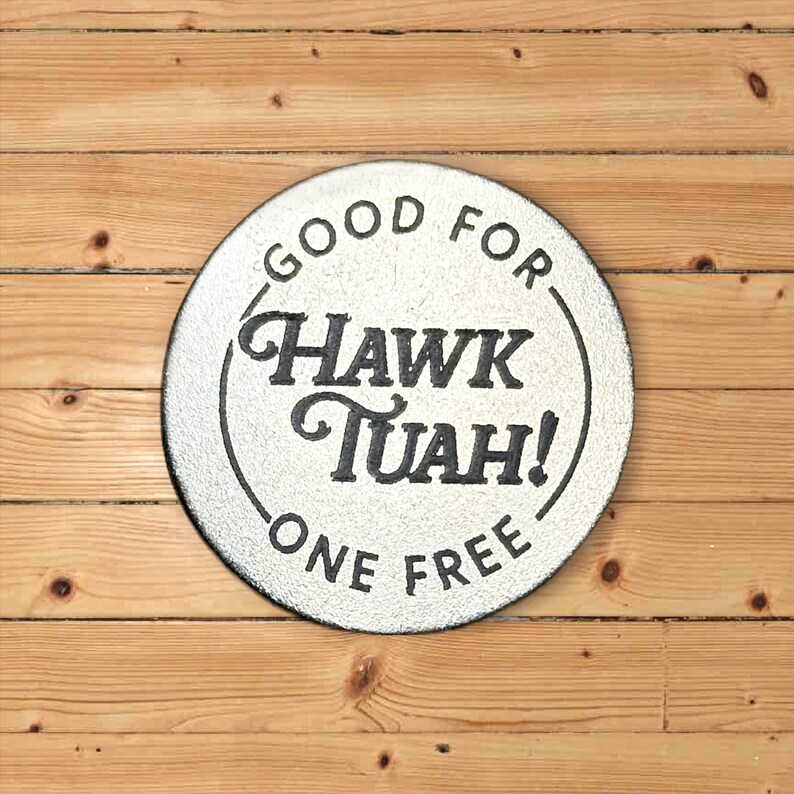Hawk Tuah Coin Good for One Free 4pk - Etsy