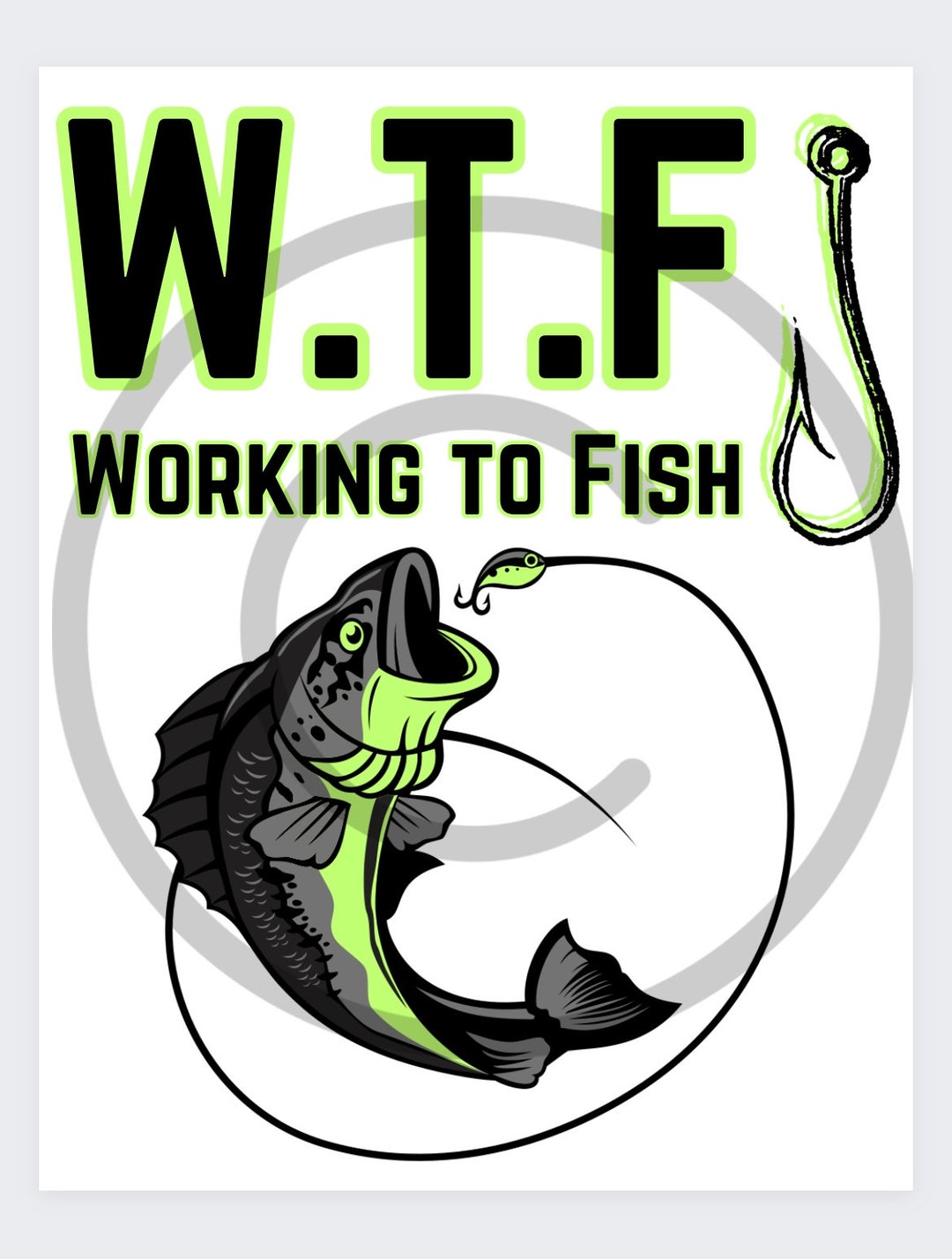 WTF Work to Fish Digital Download Funny Fishing Svg Funny Fishing Png ...