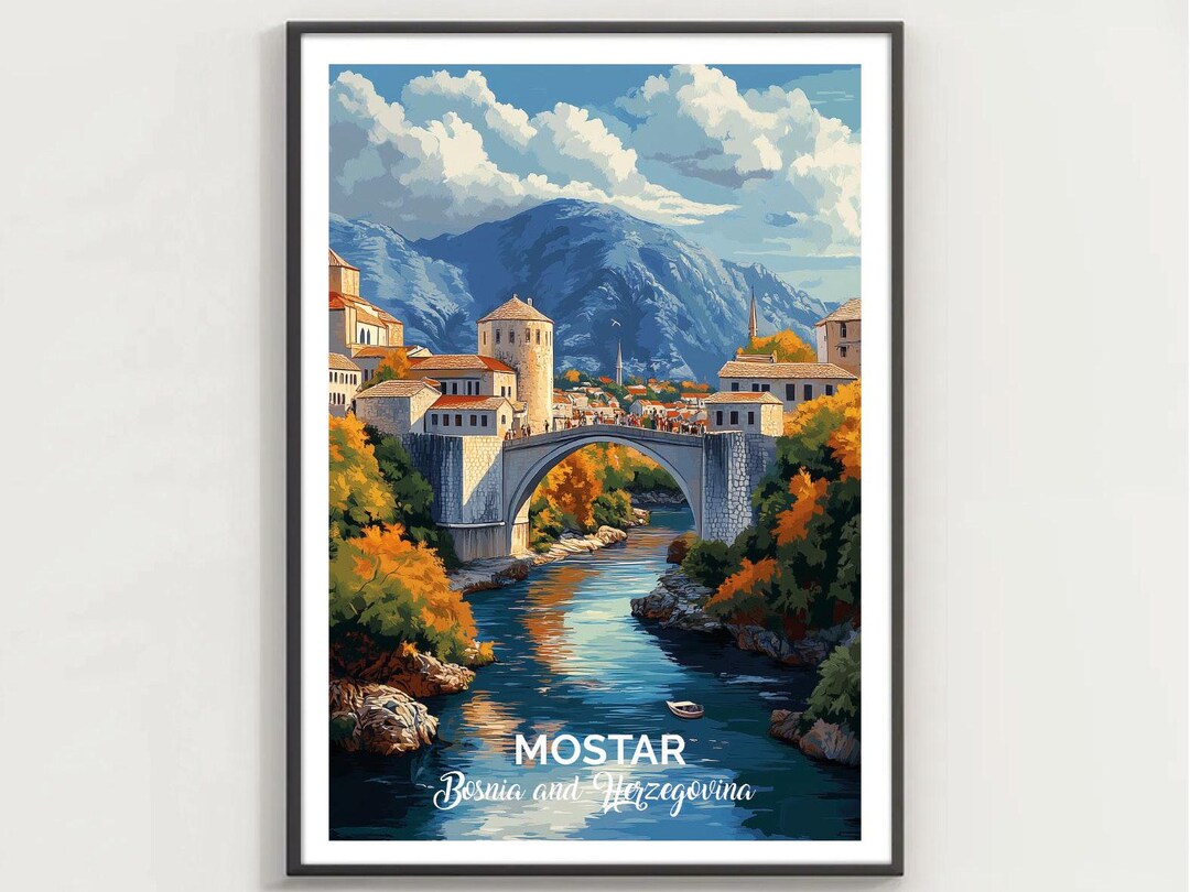 Mostar Poster, Travel Print, Beautiful Scenery Art, Print, Landscape ...