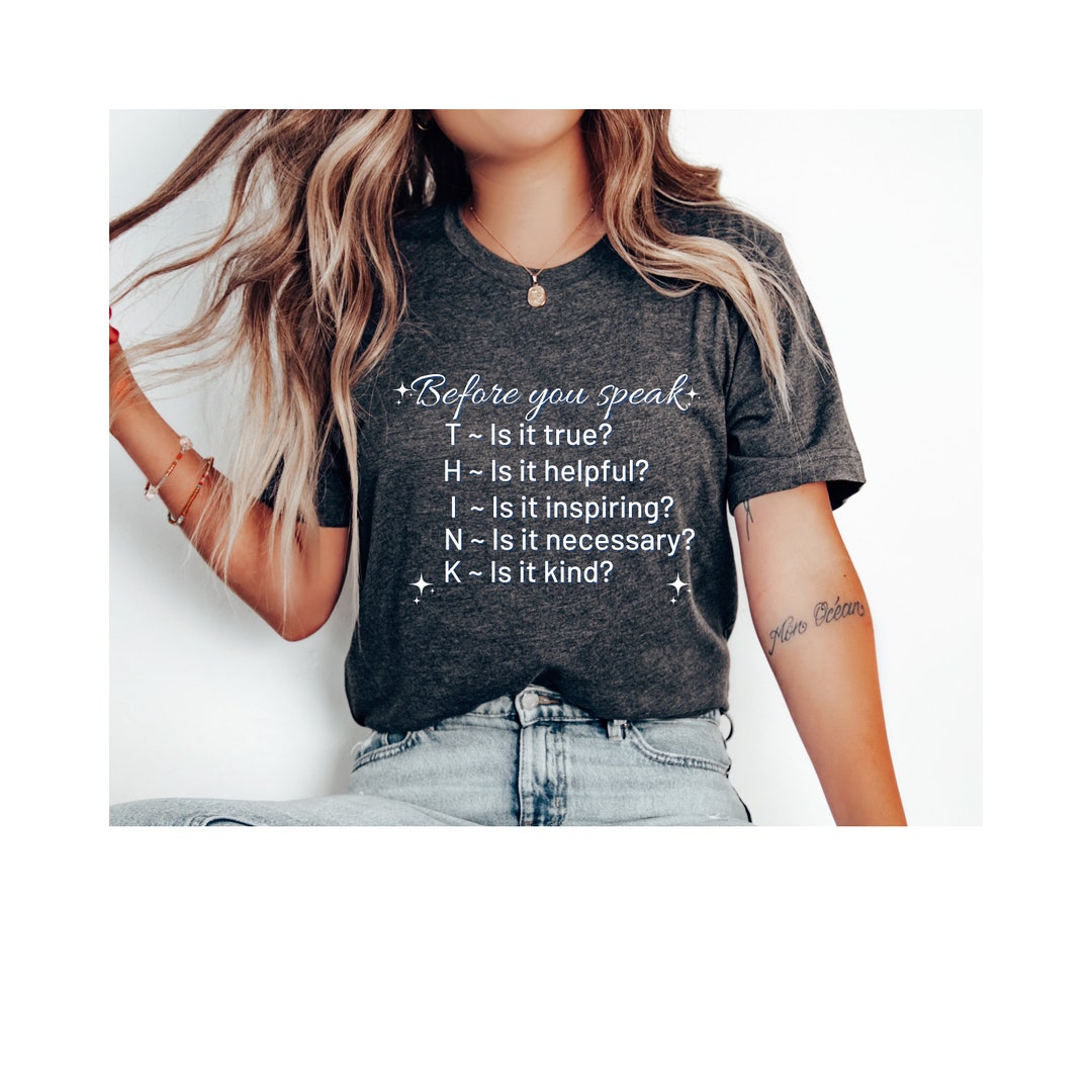 Think Before You Speak T-shirt, Elementary Teacher, Middle School ...