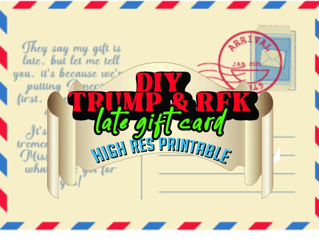 Inauguration Card for Late Gift Digital Download, Gift is Late Greeting ...