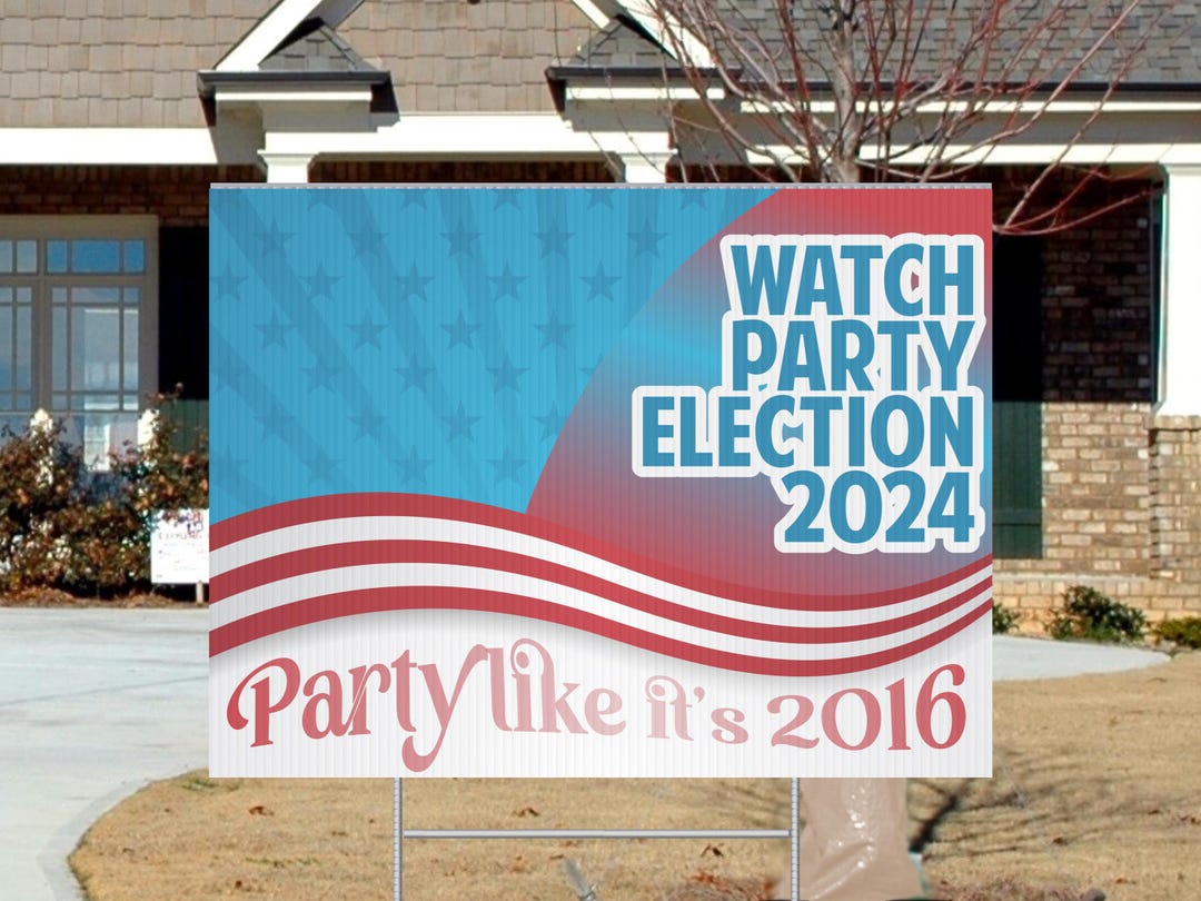 Political Yard Sign With Stand for Host of Election 2024 Watch Party ...
