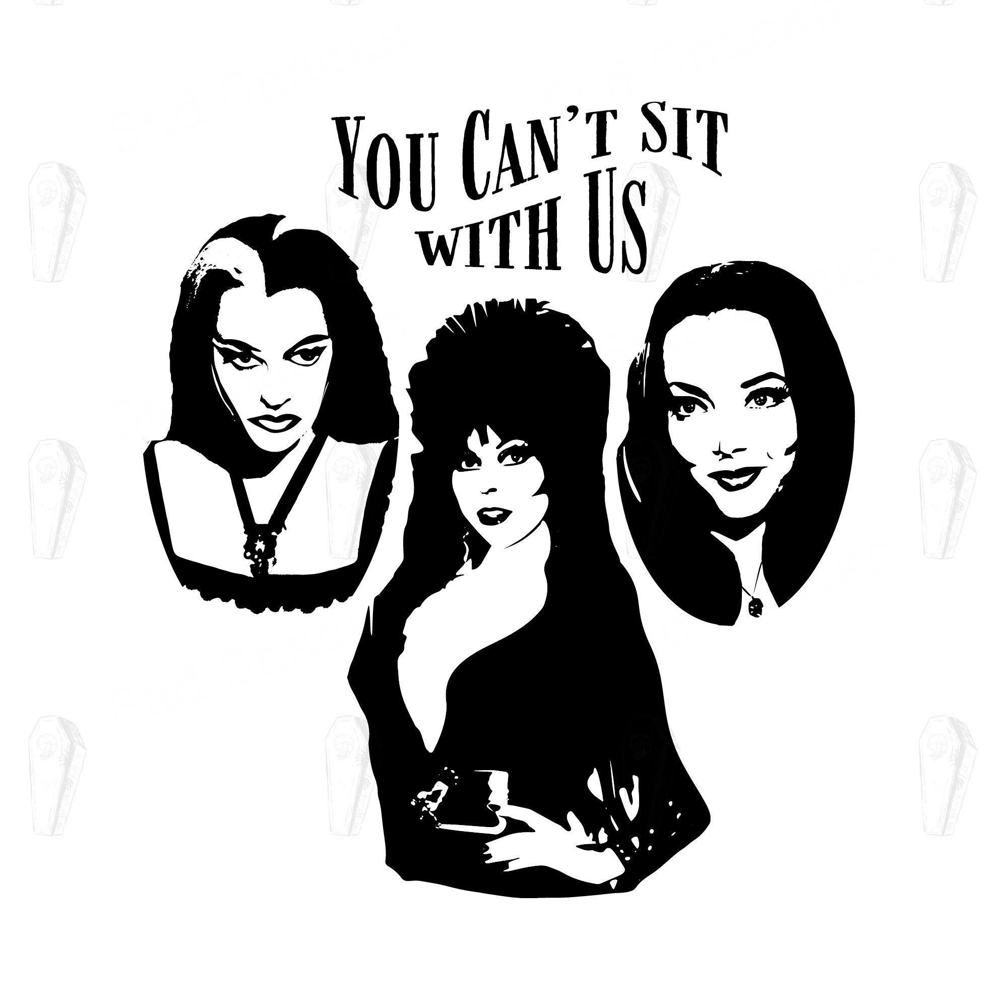 You Can't Sit With Us | Horror Queens Png Svg | Mean Girls | Goth Trio ...