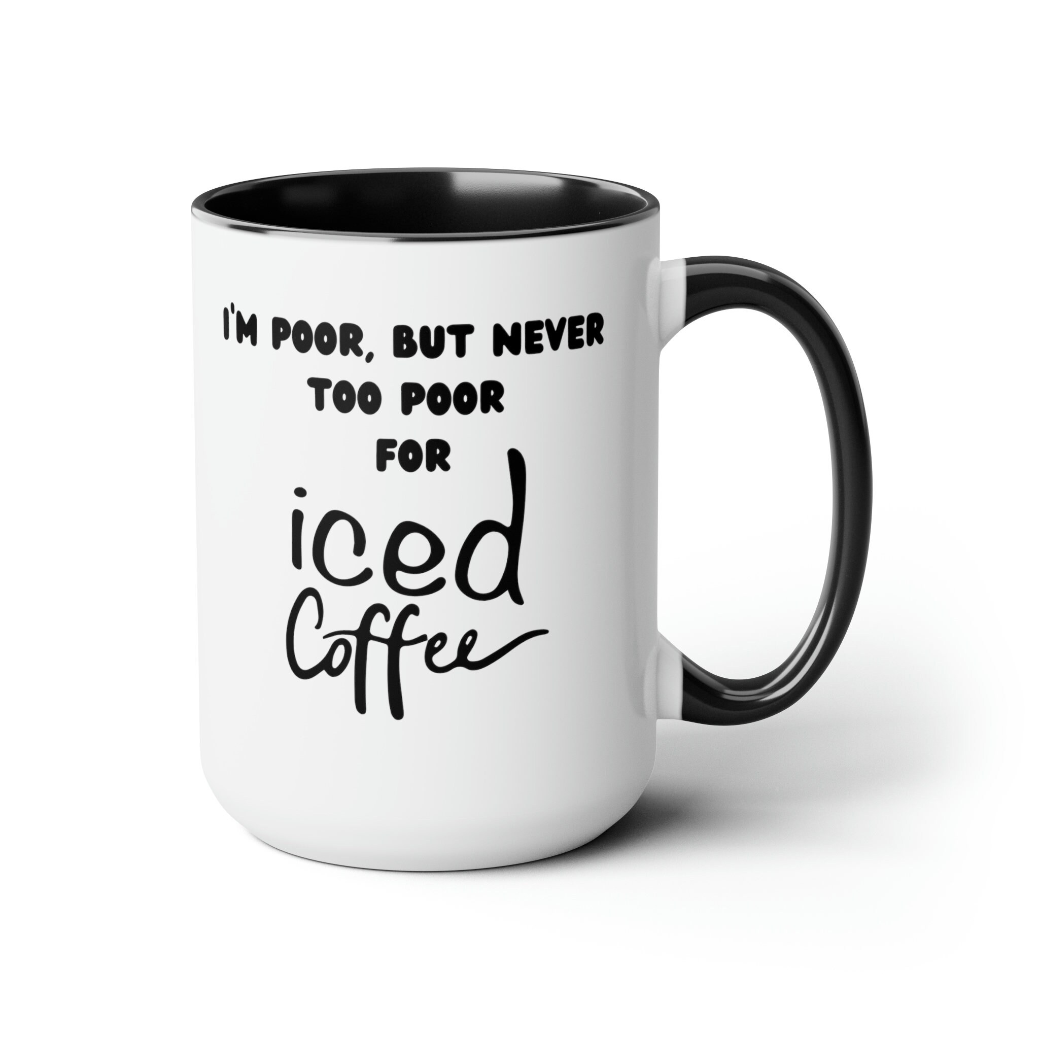 Not Poor Coffee, Sarcastic Mug, Funny Coffee Mug, Mug With Saying ...