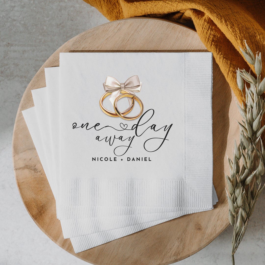 One Day Away Napkins Custom Rehearsal Dinner Napkins Personalized ...