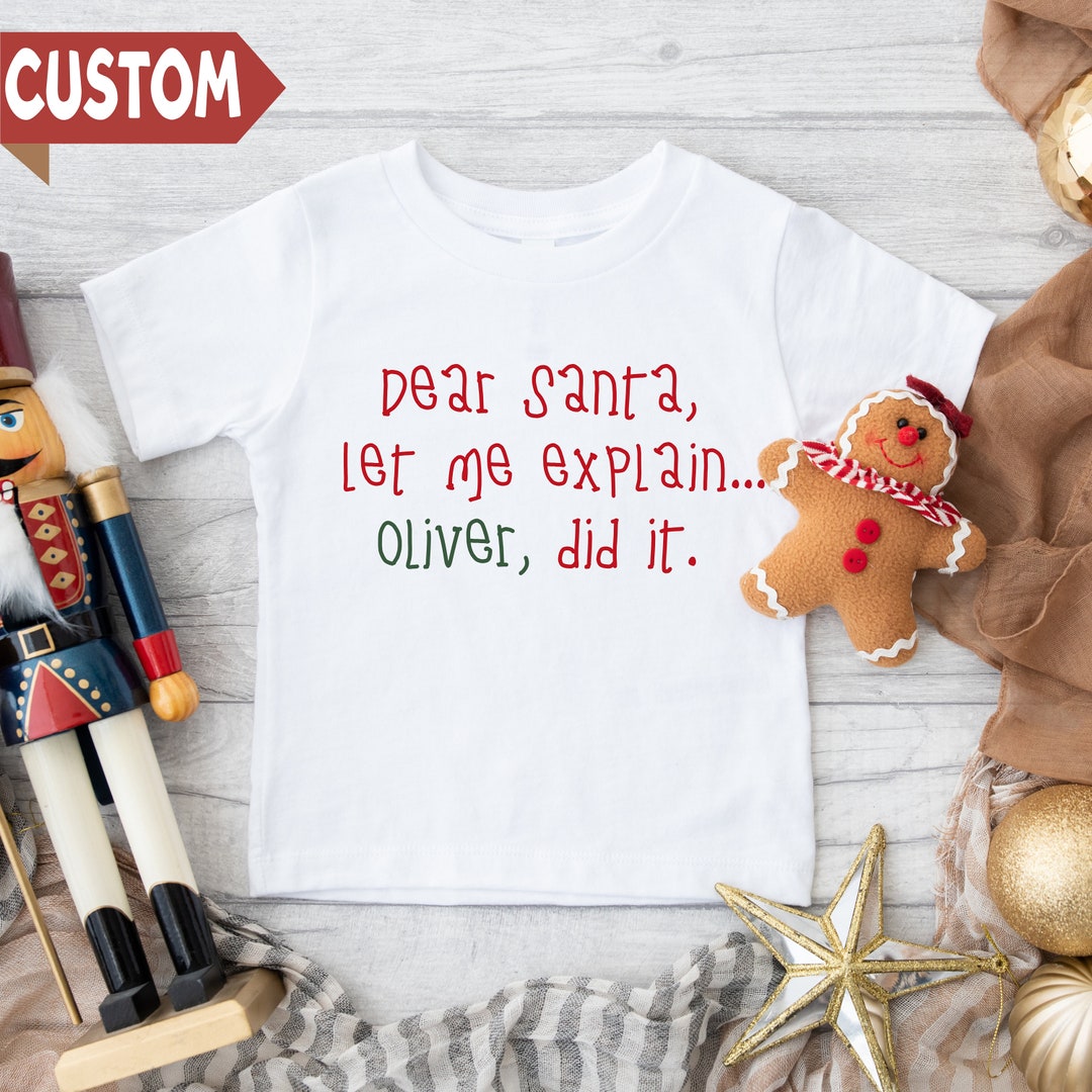 Dear Santa Let Me Explain Shirt, Siblings Christmas Outfits, Custom ...