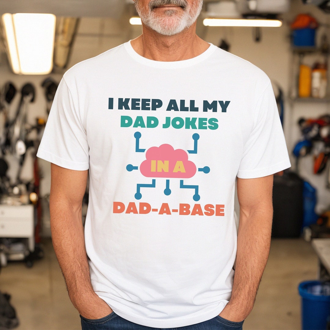 I Keep All My Dad Jokes in a Dad a Base Shirt, Funny Dad Tee, New Dad ...