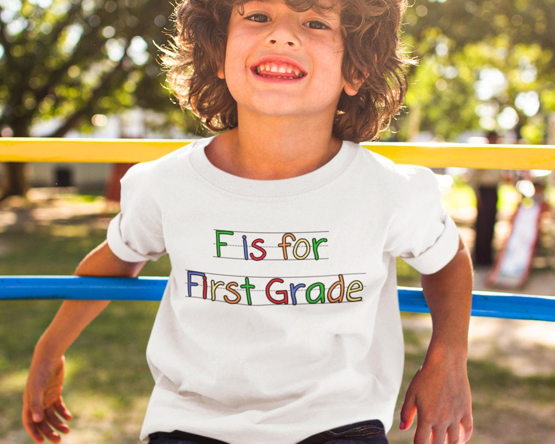 F is for First Grade Shirt Teacher First Grade Boy First Grade Shirt ...