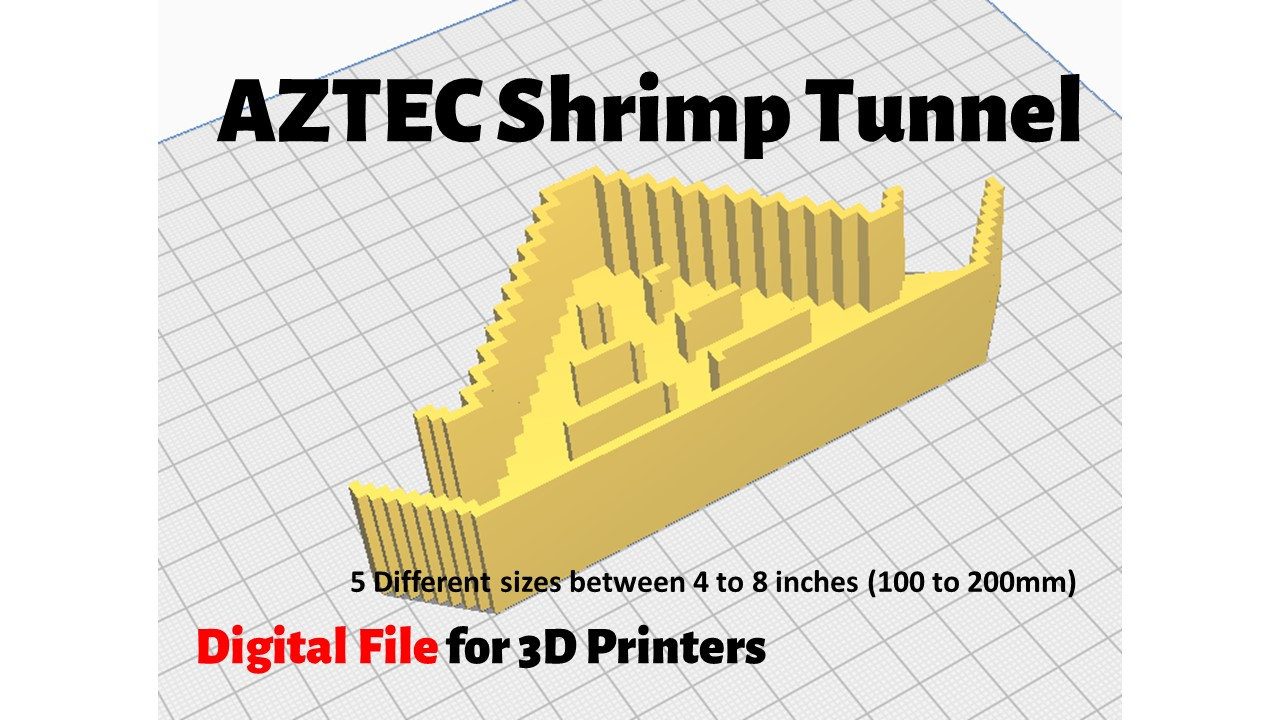 AZTEC Shrimp Tunnel Digital STL Files for 3D Printers Print Your Own ...