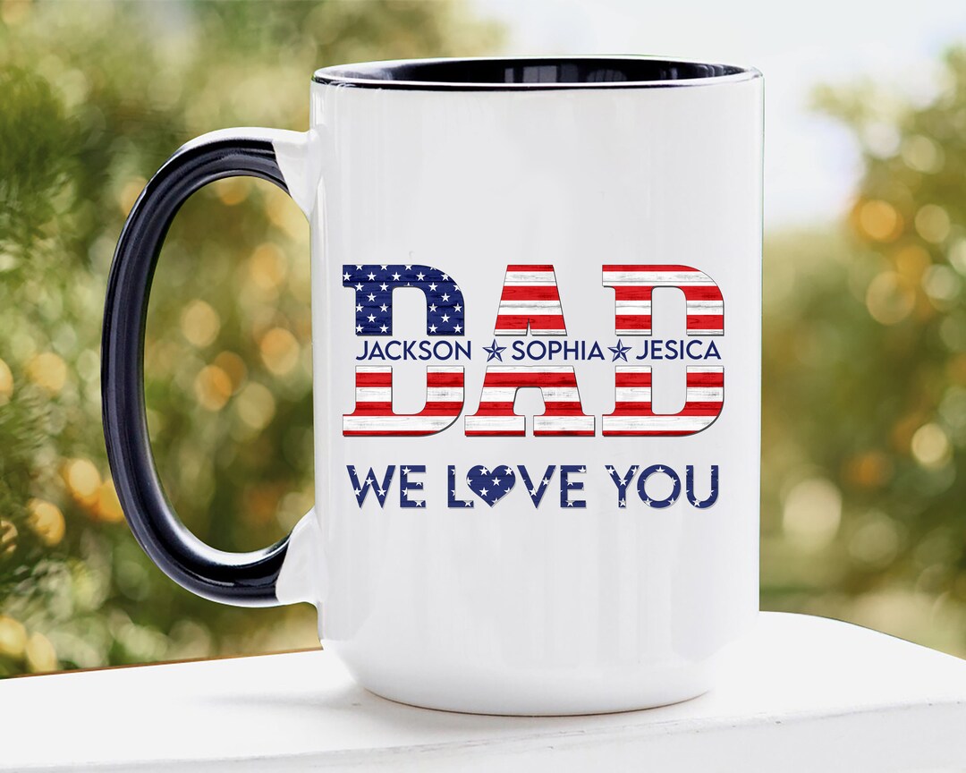 Personalized Dad Mug Patriotic Dad US Flag Coffee Mug 4th of - Etsy