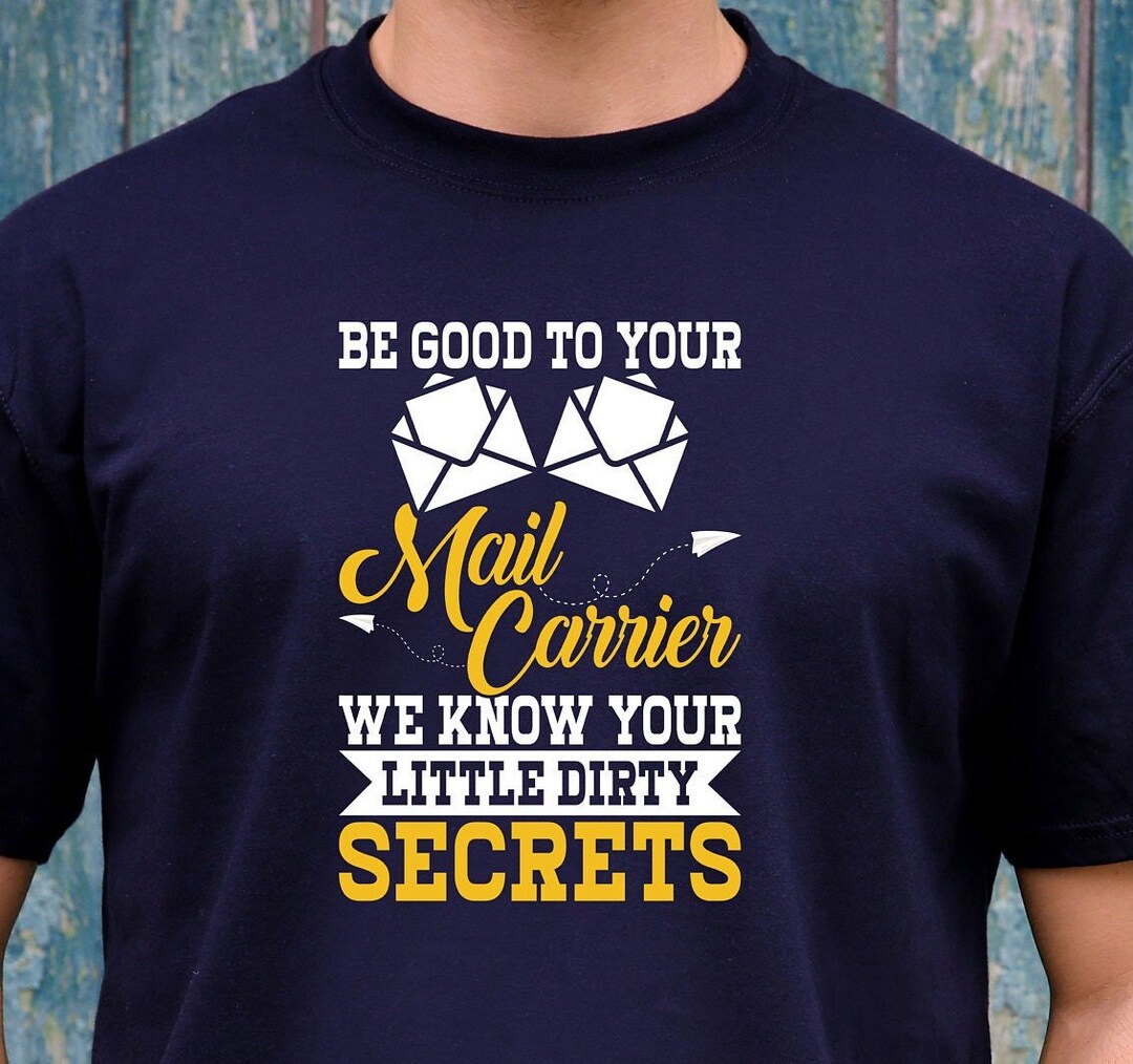 Funny USPS T-shirt, Be Good to Your Mail Rural Carrier, Postal Worker ...