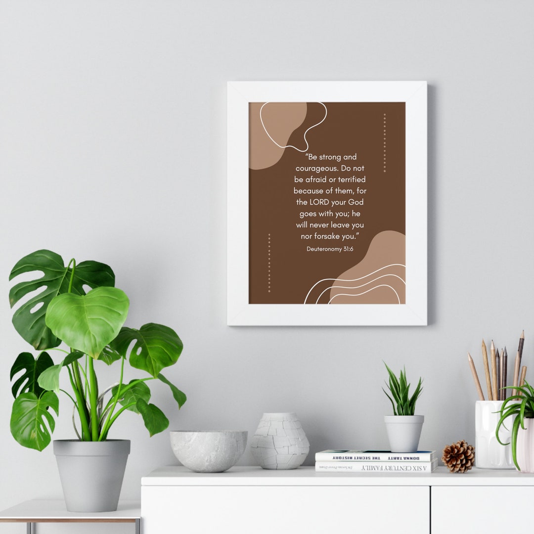Be Strong and Courageous Framed Vertical Poster - Etsy