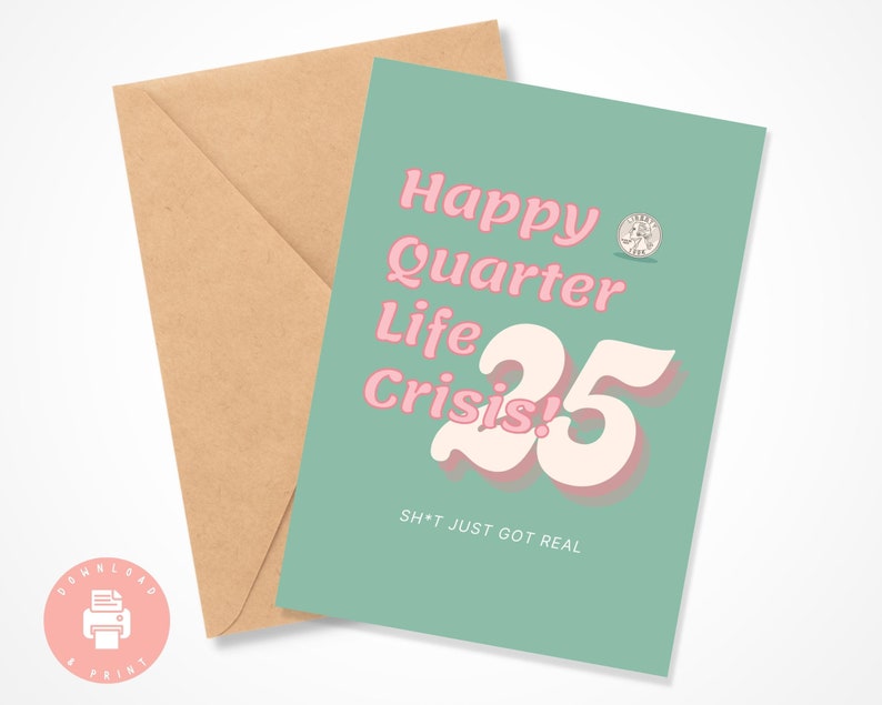 25th Birthday Card, Instant Download, Gift for Friend, Quarter Life ...