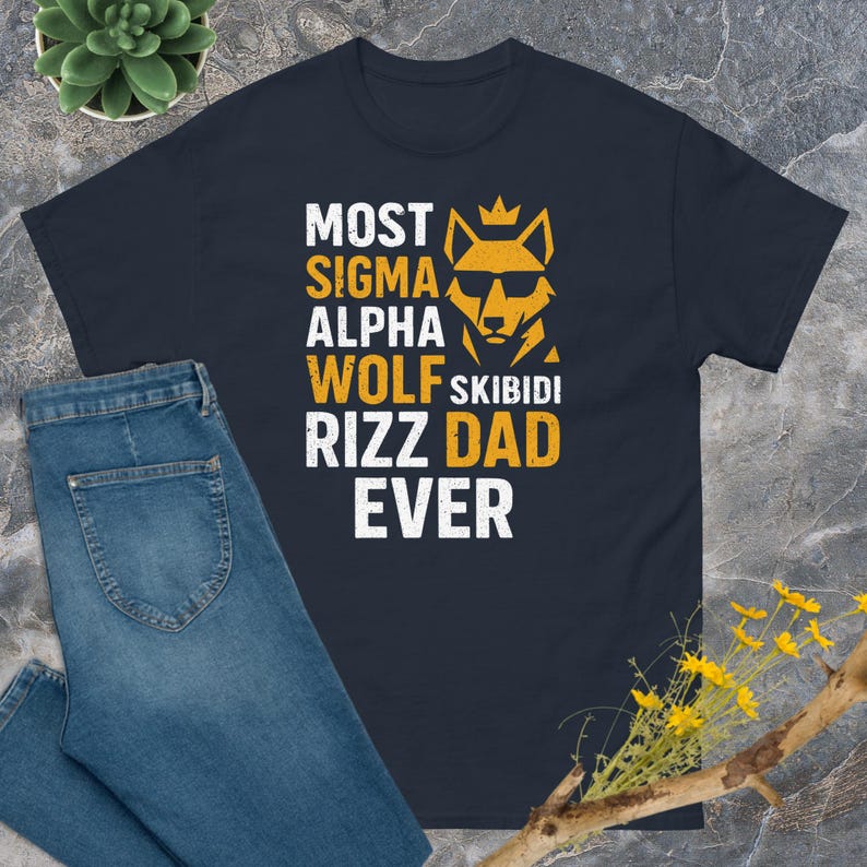 Most Sigma Alpha Wolf Skibidi Rizz Dad Ever T-shirt – Funny Meme Tee ...