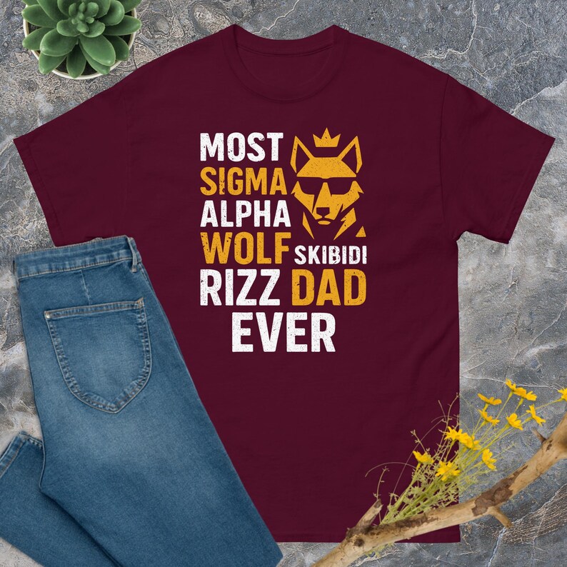 Most Sigma Alpha Wolf Skibidi Rizz Dad Ever T-shirt – Funny Meme Tee ...