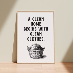 Printable Laundry Room Decor: A Clean Home Begins With Clean Clothes ...