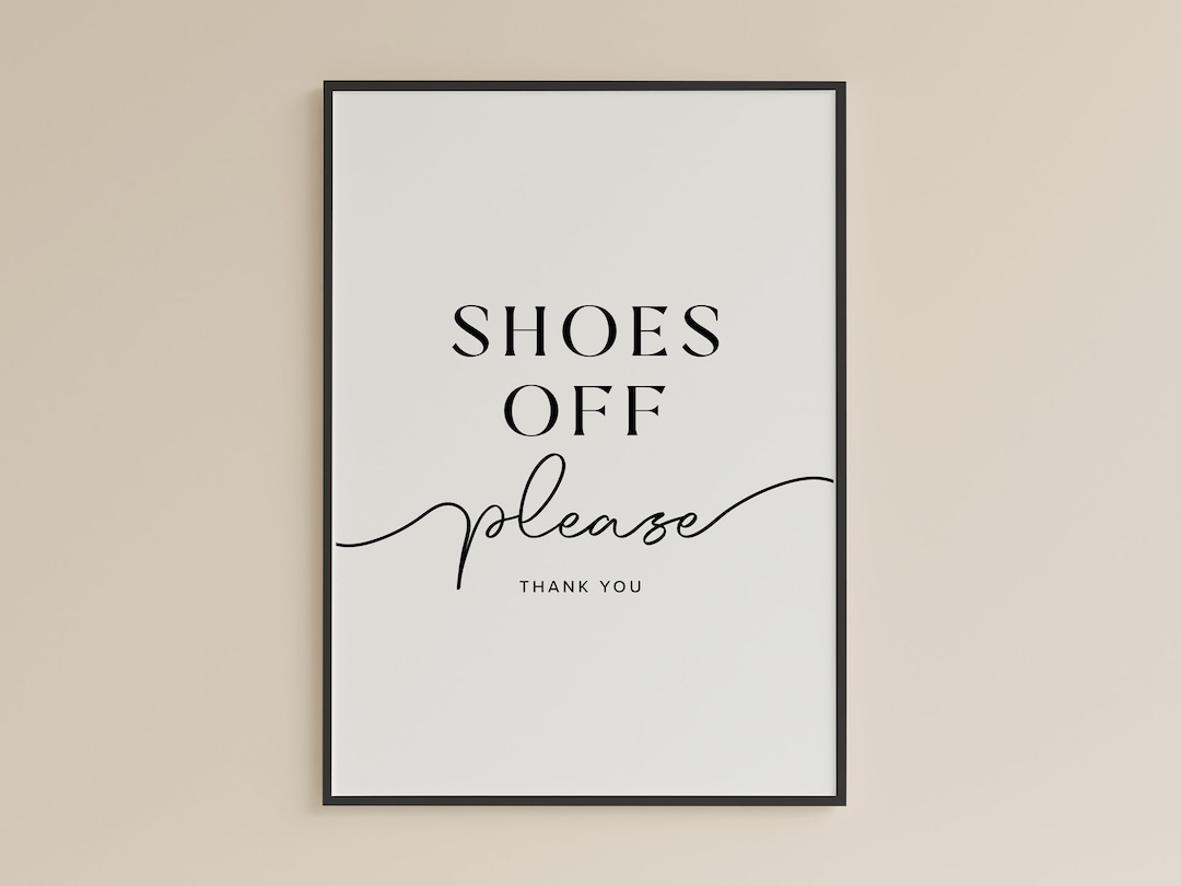 Printable Shoes off Please Kindly Remove Your Shoes Sign for Entryway ...