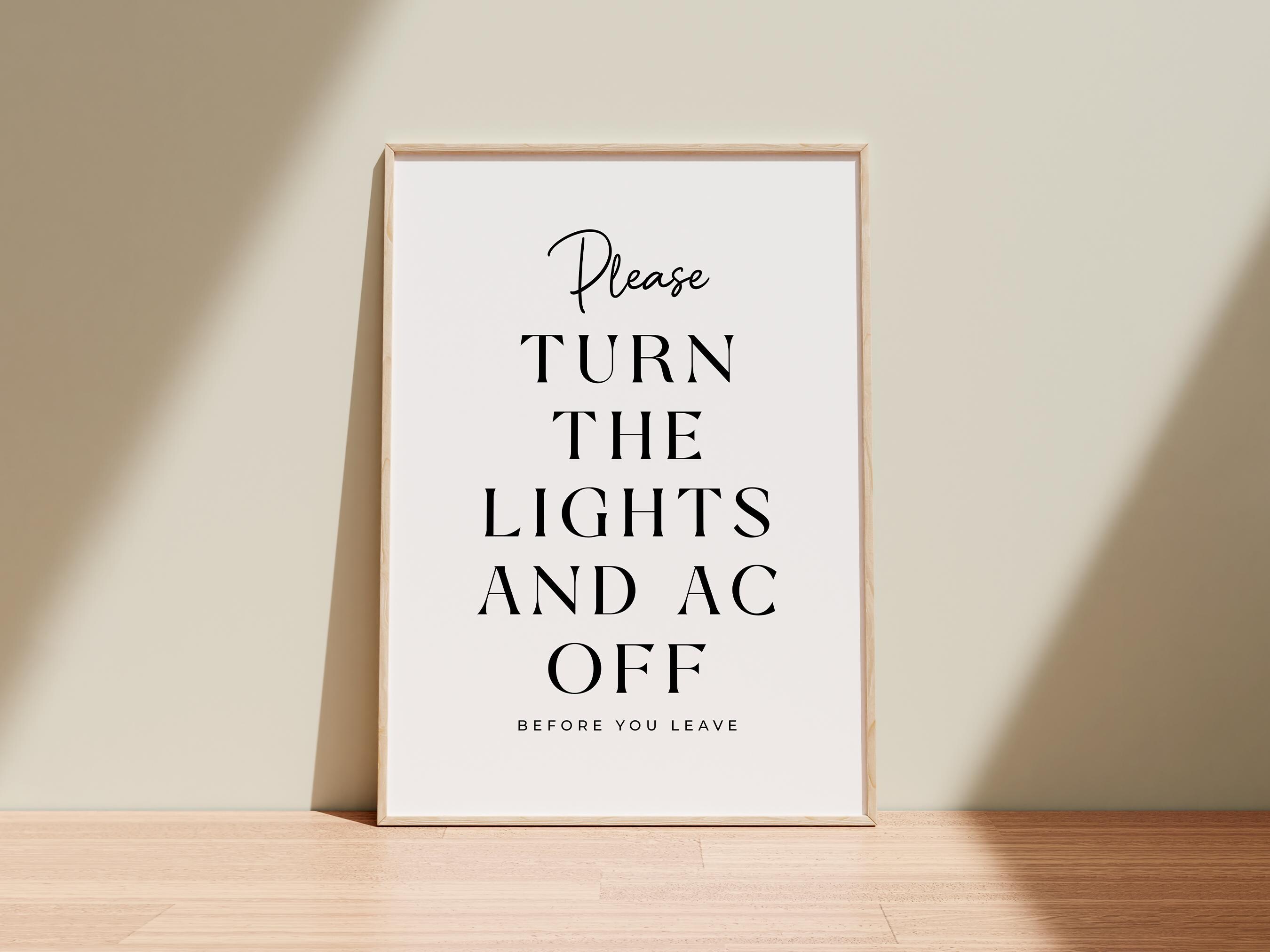 Eco-friendly Printable Sign: Please Turn the Lights and AC Off, Turn ...