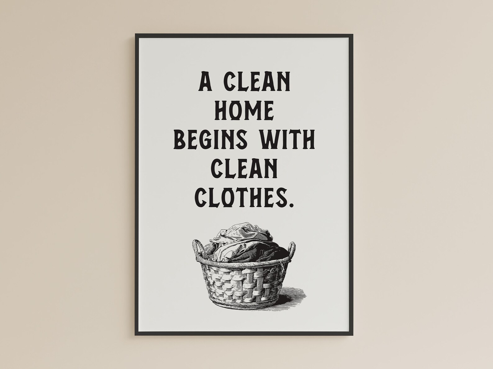 Printable Laundry Room Decor: A Clean Home Begins With Clean Clothes ...
