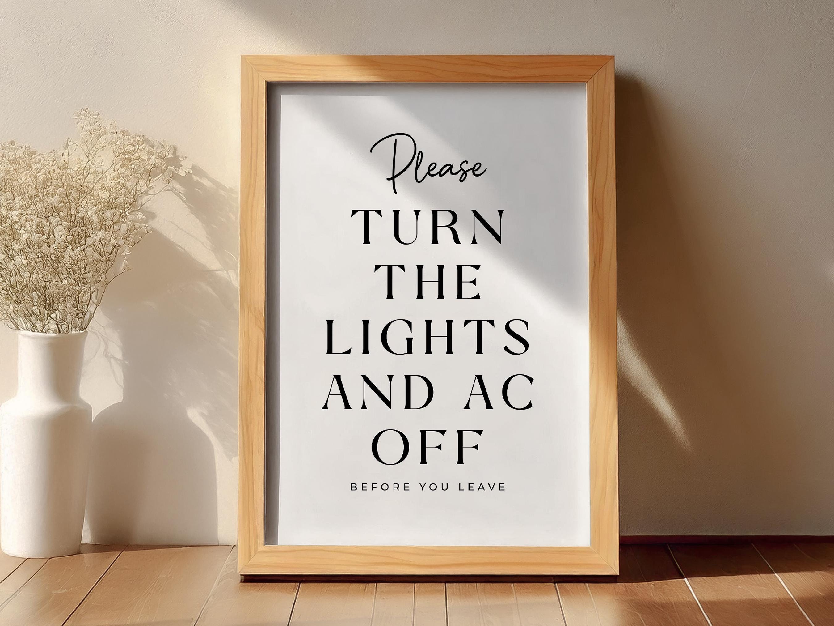 Eco-friendly Printable Sign: Please Turn the Lights and AC Off, Turn ...